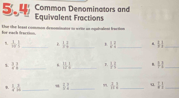 Solved: Common Denominators and Equivalent Fractions Use the least ...