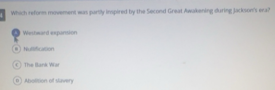 Solved: A Which reform movement was partly inspired by the Second Great ...