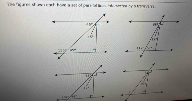 Solved: The figures shown each have a set of parallel lines intersected ...