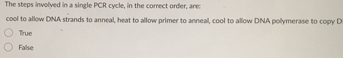 Solved: The steps involved in a single PCR cycle, in the correct order ...