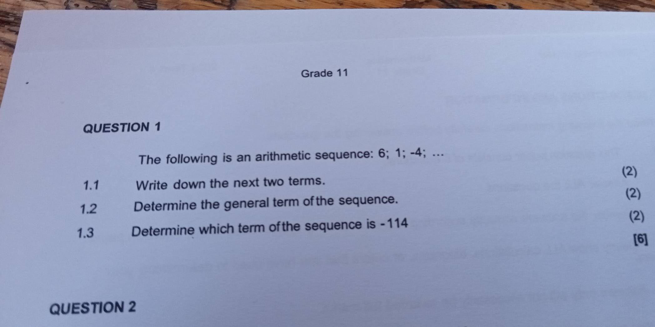 Solved: Grade 11 QUESTION 1 The following is an arithmetic sequence: 6 ...