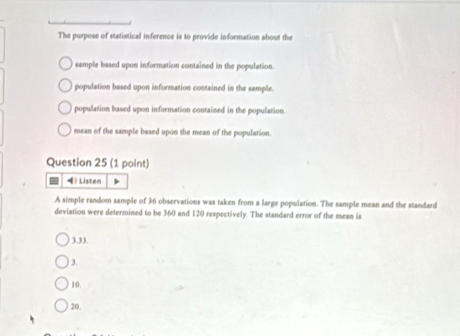 Solved: The purpose of statistical inference is to provide information about the sample based ...