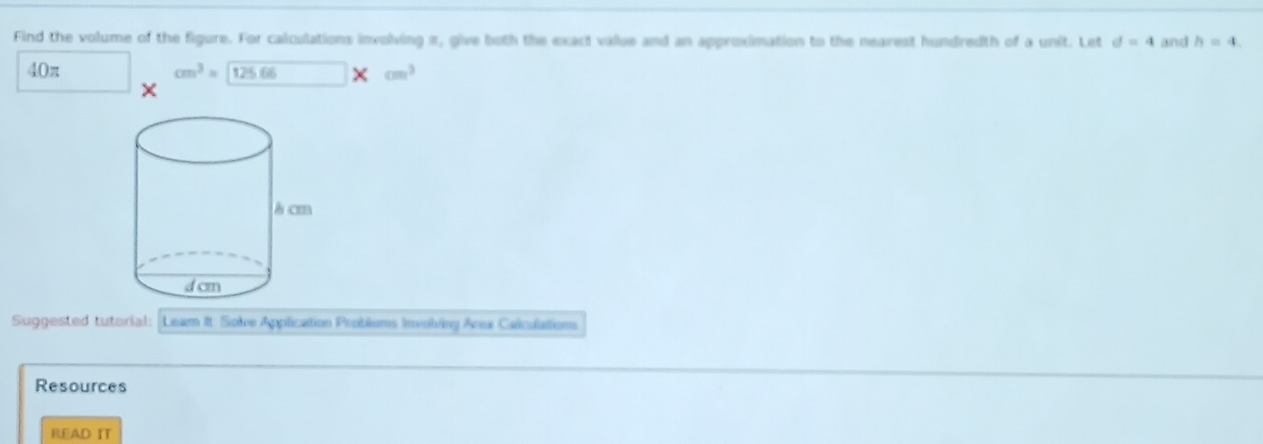 Solved: Find the volume of the figure. For calculations involving π ...