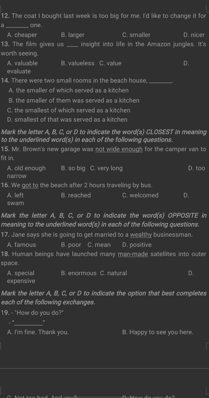 Giải quyết:The coat I bought last week is too big for me. I'd like to ...