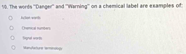 Solved: The words ''Danger'' and ''Warning'' on a chemical label are ...