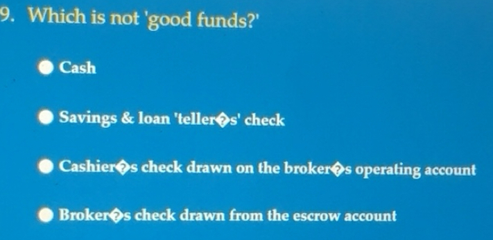 Solved: Which is not 'good funds?' Cash Savings & loan 'teller θ s ...
