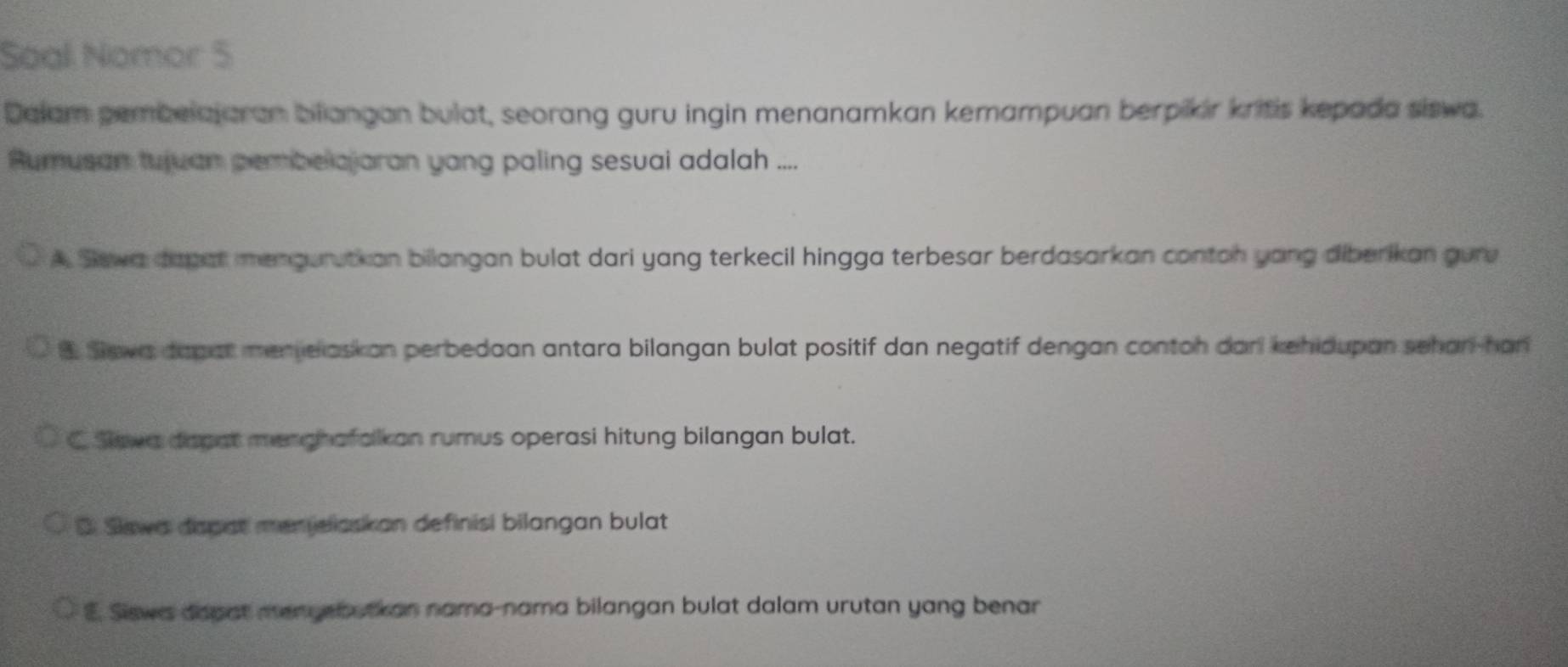 Telah dijawab:Soal Nomor 5 Dalam pembelajaran biliangan bulat, seorang ...