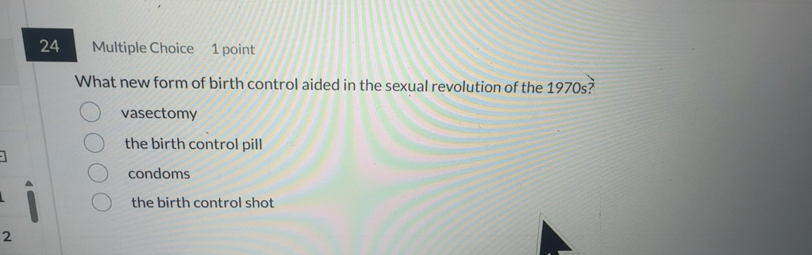 Solved: What new form of birth control aided in the sexual revolution ...