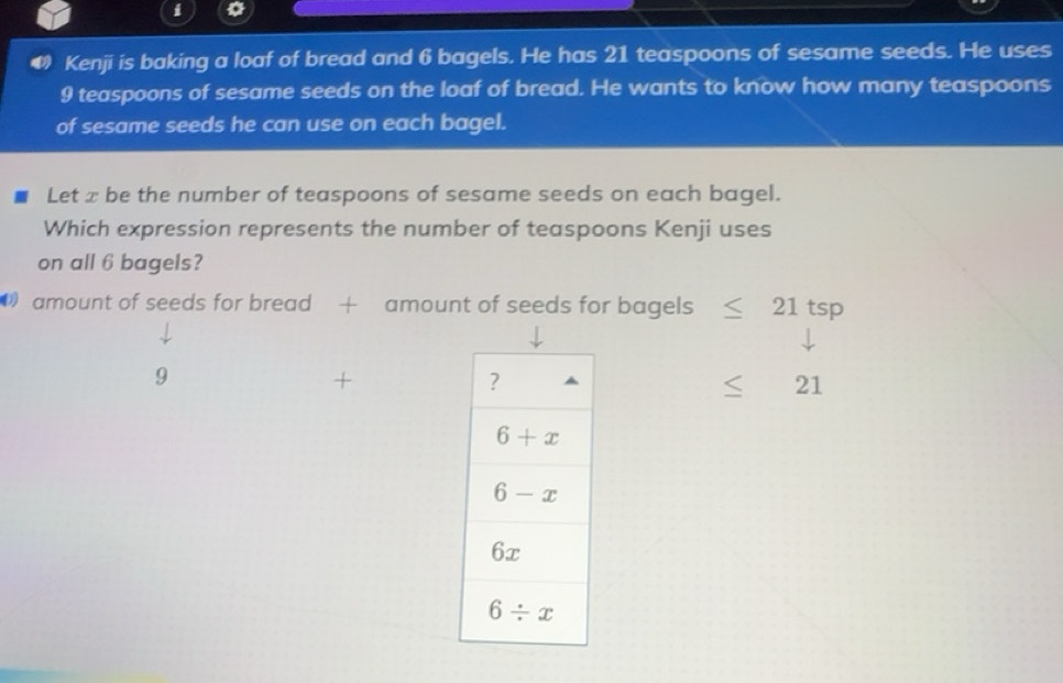 Solved: Kenji is baking a loaf of bread and 6 bagels. He has 21 ...