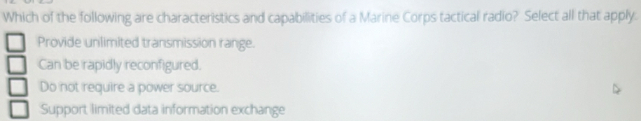 Solved: Which of the following are characteristics and capabilities of a Marine Corps tactical ...