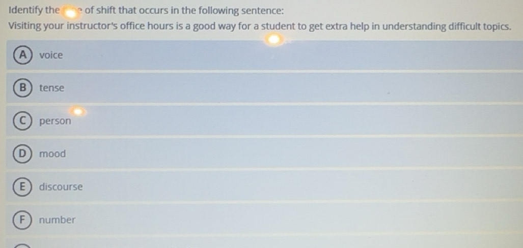 Solved: Identify the fne of shift that occurs in the following sentence ...