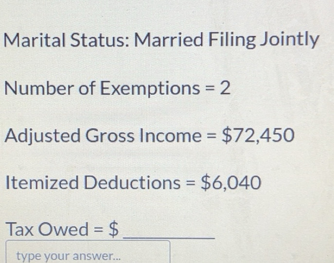 Solved: Marital Status: Married Filing Jointly Number of Exemptions =2 ...