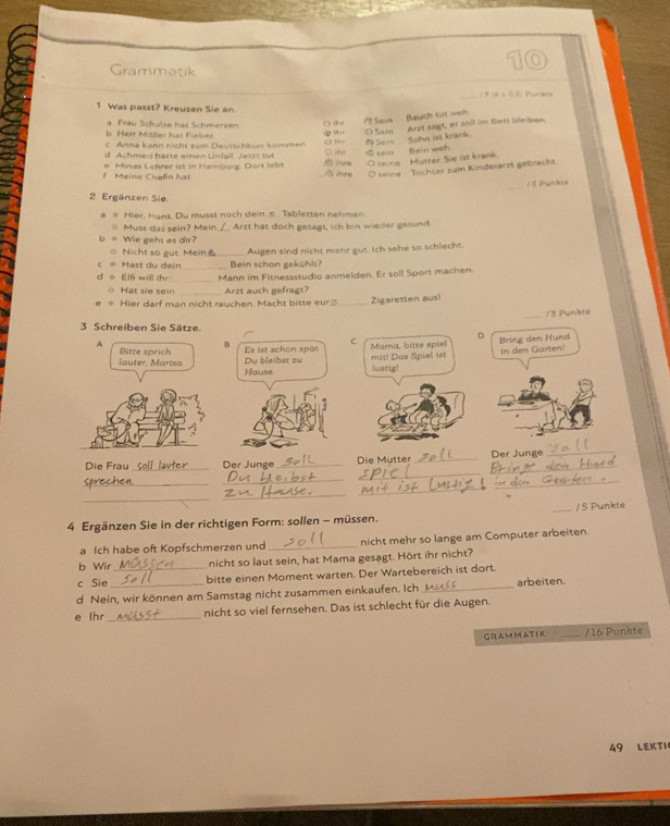 Gelöst:Grammatik 1 Was passt? Kreuzen Sie an b Herr Mäller has Fieber a ...