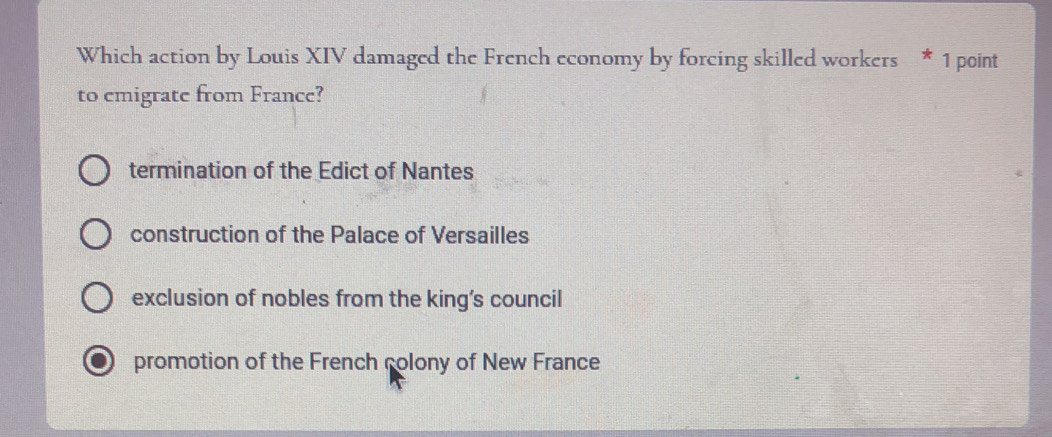 Solved: Which action by Louis XIV damaged the French economy by forcing ...
