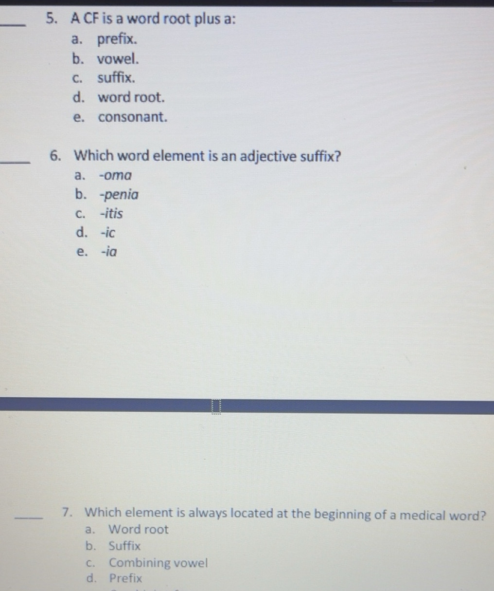 Solved: A CF is a word root plus a: a. prefix. b. vowel. c. suffix. d ...