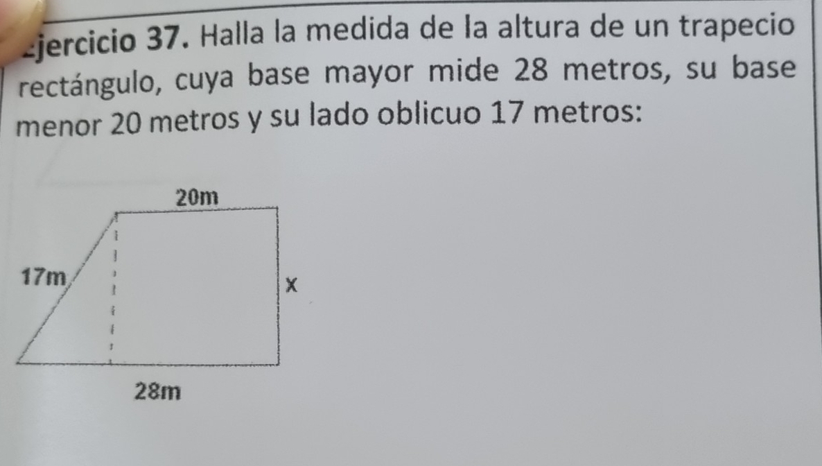 Resuelto:£jercicio 37. Halla la medida de la altura de un trapecio ...