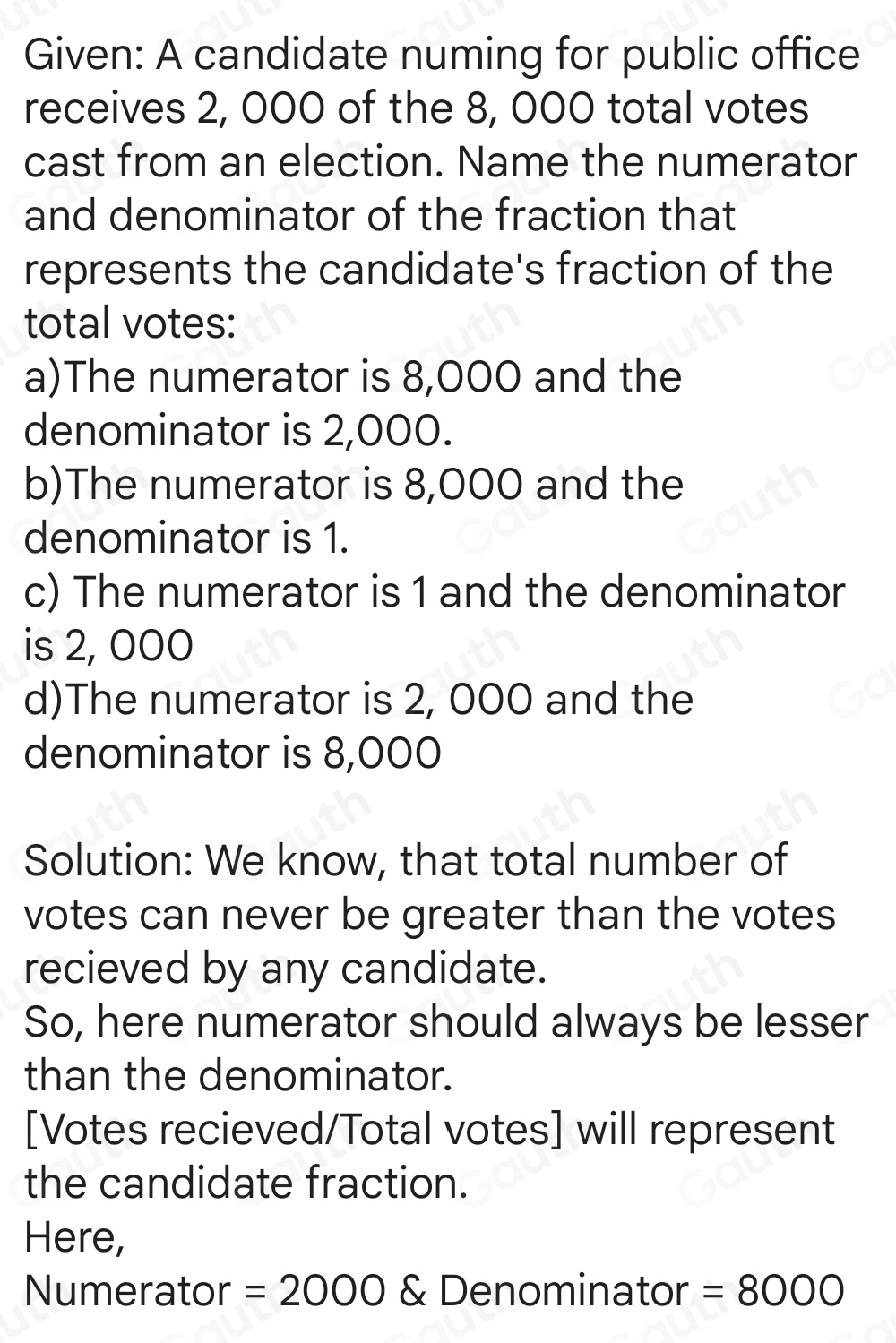 Solved: A candidate running for public office receives 2, 000 of the 8 ...