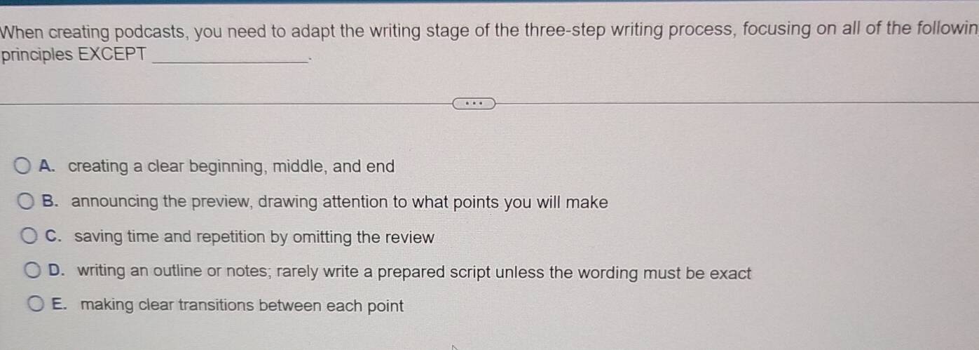 Solved: When creating podcasts, you need to adapt the writing stage of ...