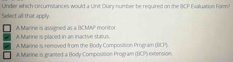 Solved: Under which circumstances would a Unit Diary number be required on the BCP Evaluation ...