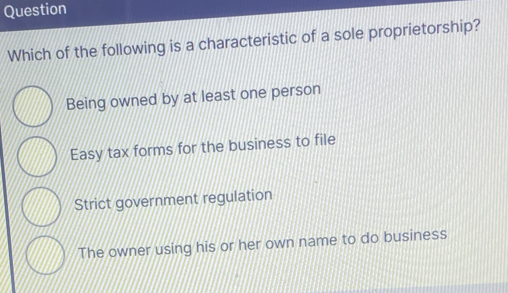 Solved: Question Which of the following is a characteristic of a sole ...
