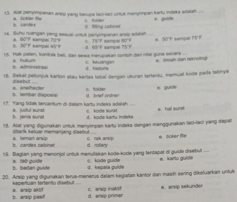 Telah dijawab:Alat penyimpanan arsip yang berupa laci-laci untuk ...