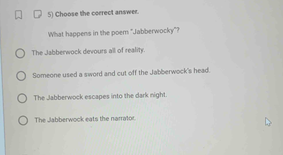 Solved: Choose the correct answer. What happens in the poem ...