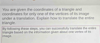 Solved: You are given the coordinates of a triangle and coordinates for ...