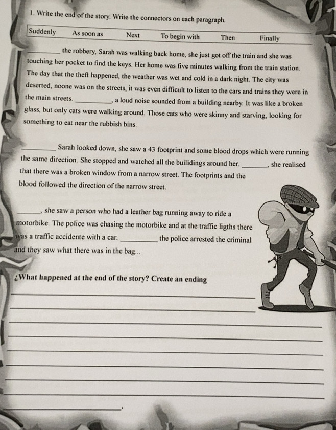 Telah dijawab:Write the end of the story. Write the connectors on each ...