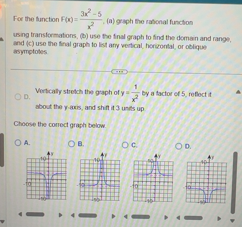 Solved: For the function F(x)= (3x^2-5)/x^2 , (a) graph the rational ...