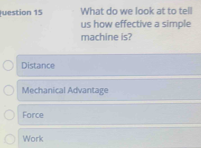 Solved: What do we look at to tell us how effective a simple machine is ...