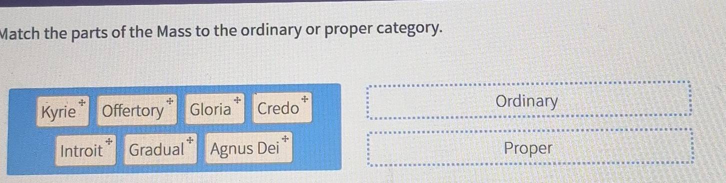 Solved: Match the parts of the Mass to the ordinary or proper category ...