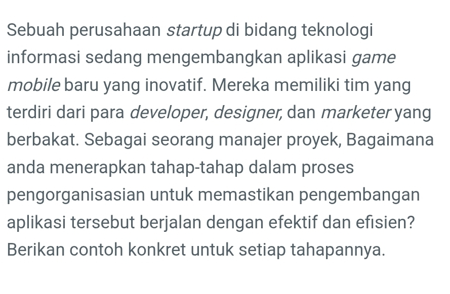 Telah dijawab:Sebuah perusahaan startup di bidang teknologi informasi ...
