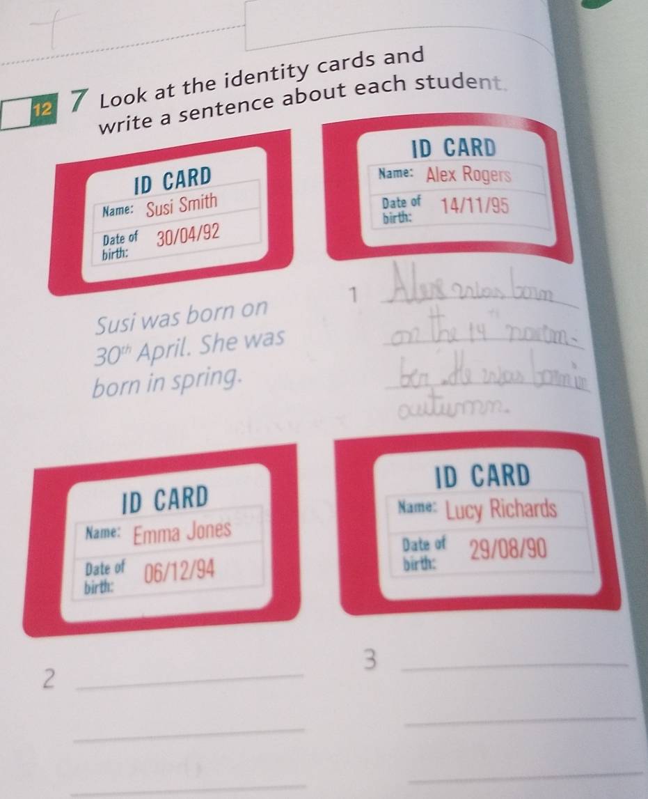 Resuelto:2 7 Look at the identity cards and write a sentence about each ...