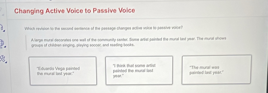 Solved: Changing Active Voice to Passive Voice Which revision to the ...