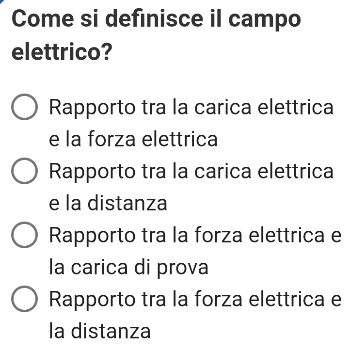 Risolto:Come si definisce il campo elettrico? Rapporto tra la carica ...