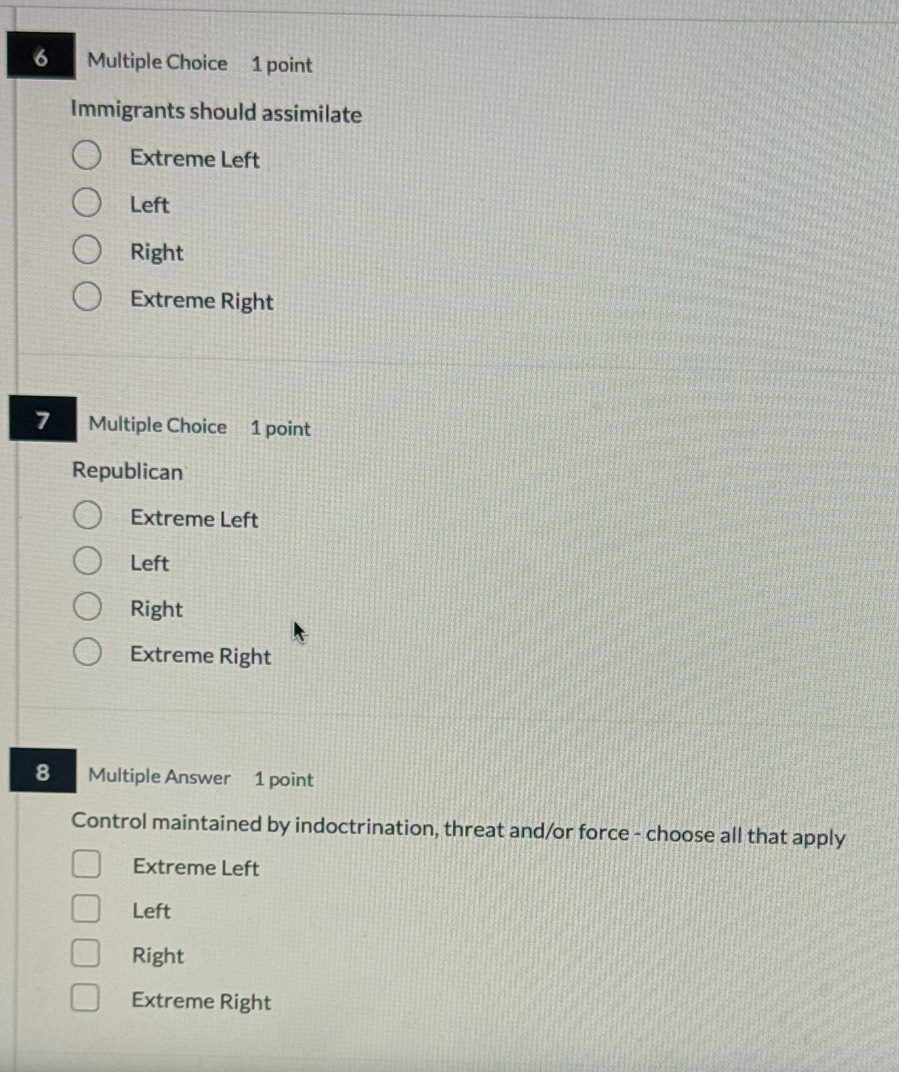 Solved: Immigrants should assimilate Extreme Left Left Right Extreme ...