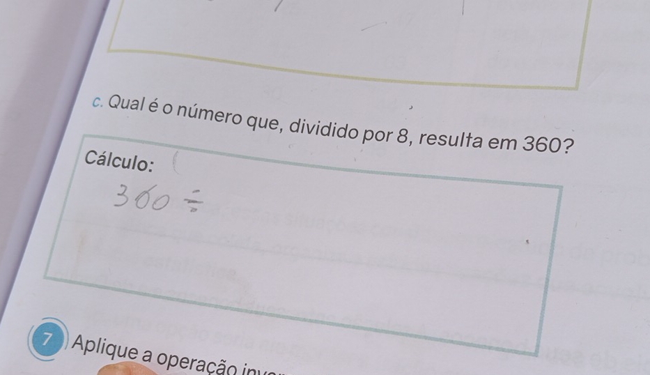 Resolvido:Qual é o número que, dividido por 8, resulta em 360? Cálculo ...