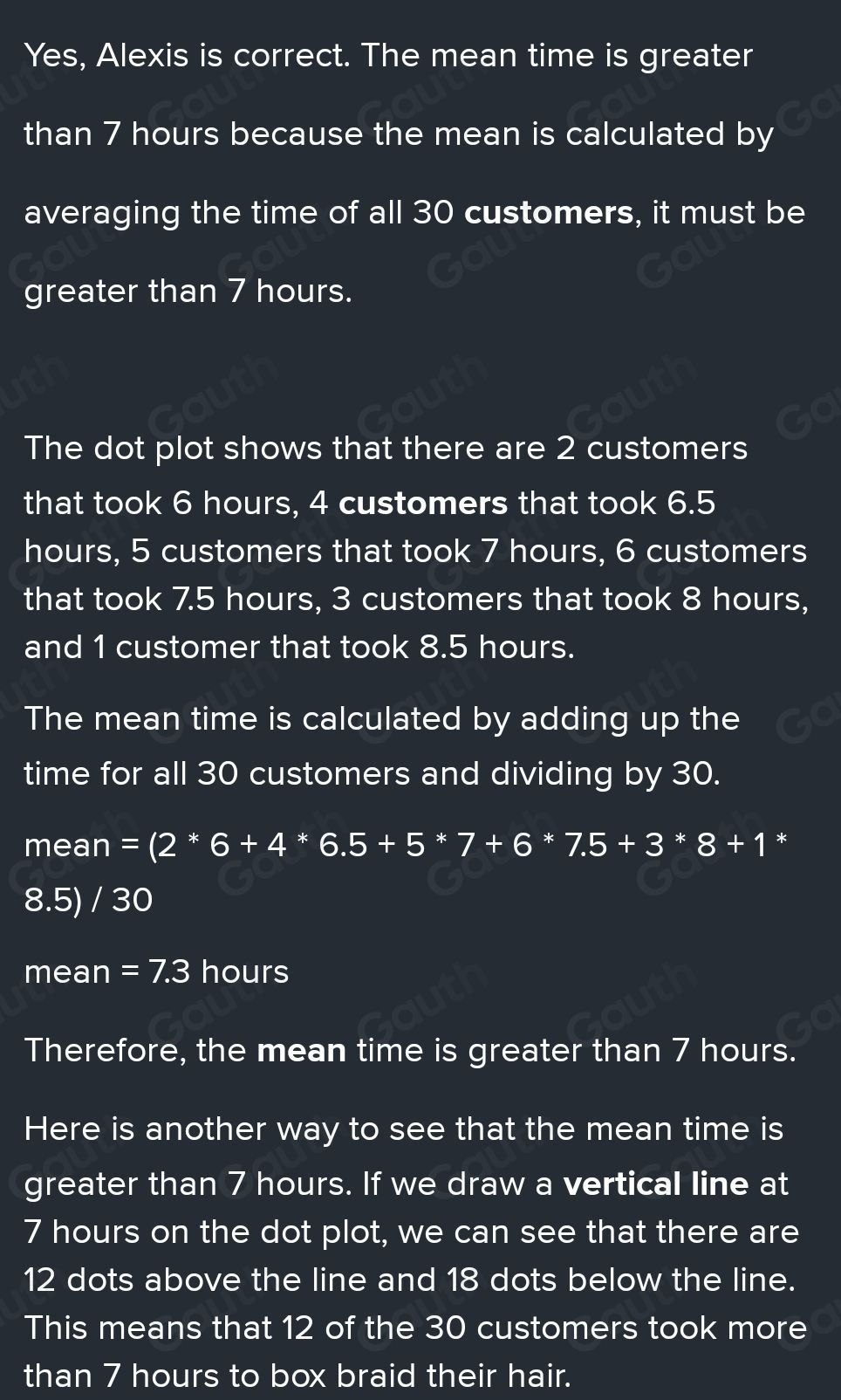 Solved: The dot plot shows the number of hours, rounded to the nearest half hour, it took Alexis ...