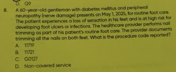 Solved: D. Q9 8. A 60-year -old gentleman with diabetes mellitus and ...