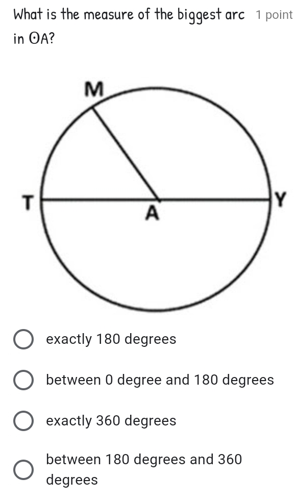 Solved: What is the measure of the biggest arc 1 point in odot A ...