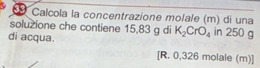 Risolto:a Calcola la concentrazione molale (m) di una soluzione che ...