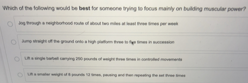 Solved: Which of the following would be best for someone trying to ...