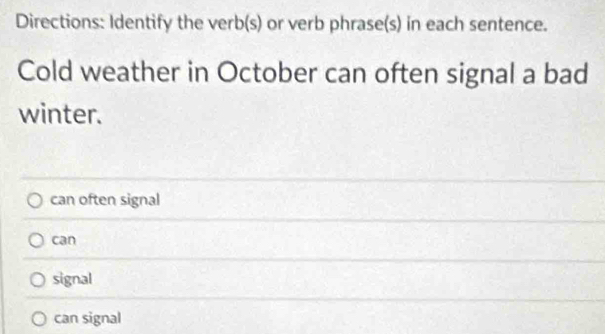 Solved: Directions: Identify the verb(s) or verb phrase(s) in each ...