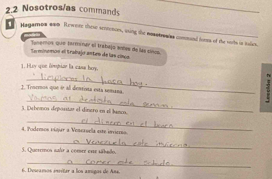 Solved: 2.2 Nosotros/as commands 1 Nagamos eso Rewrite these sentences ...