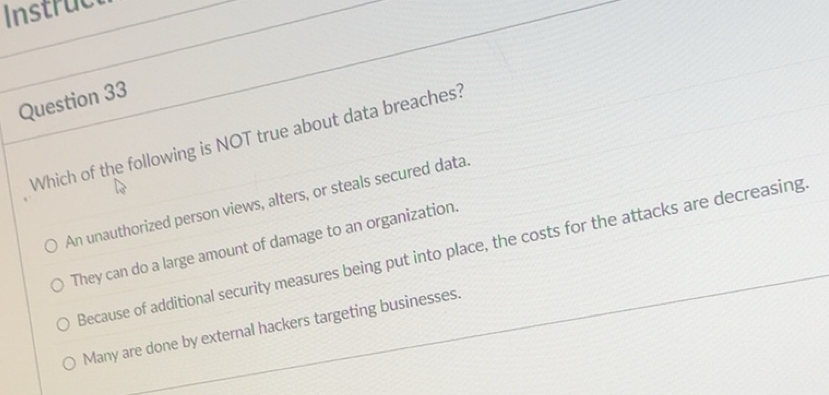 Solved: Instruc Question 33 Which of the following is NOT true about ...