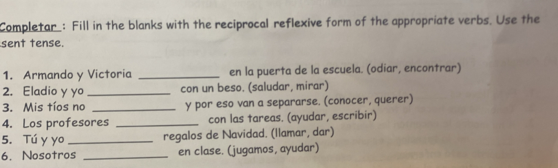 Solved: Completar : Fill in the blanks with the reciprocal reflexive ...