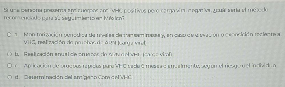 Resuelto:Si una persona presenta anticuerpos anti-VHC positivos pero ...