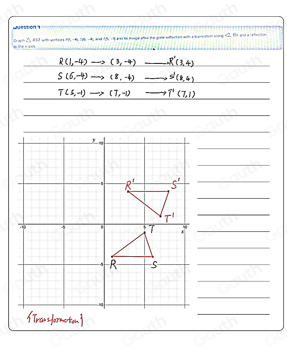 Solved: Graph RST with vertices R(1,-4), S(6,-4) , and T(5,-1) and its image after the glide ref ...
