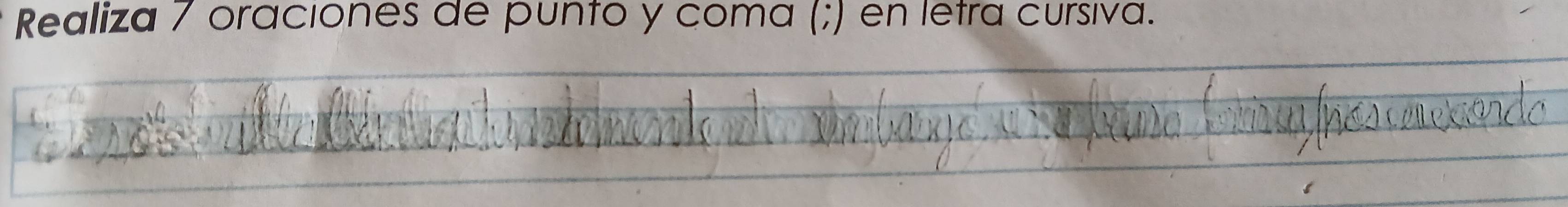 Resuelto:Realiza 7 oraciones de punto y coma (;) en letra cursiva.