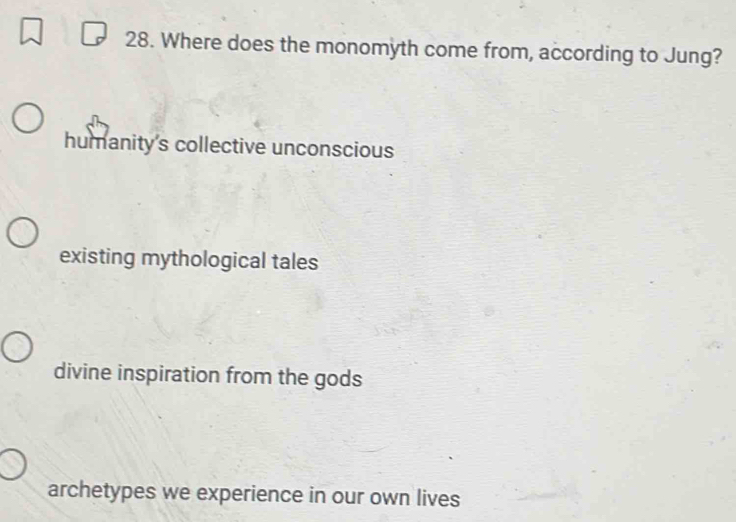 Solved: Where does the monomyth come from, according to Jung? humanity ...